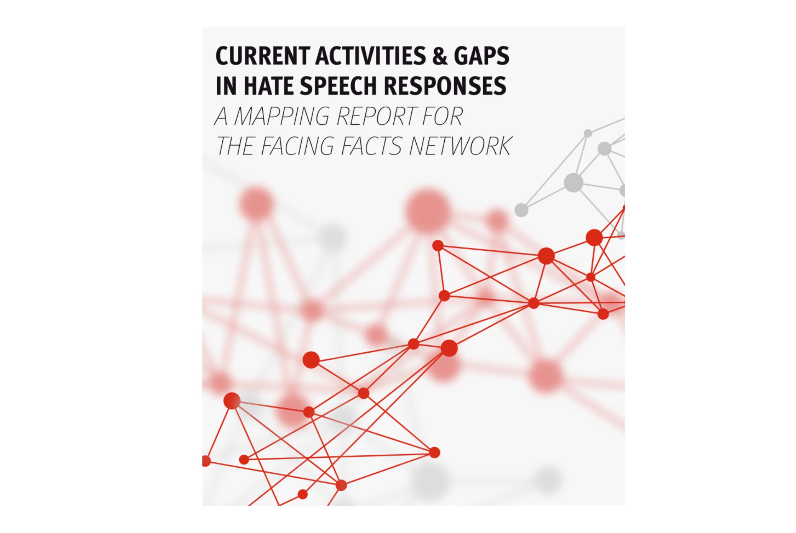 Our latest report, Mapping current activities and gaps in hate speech ...
