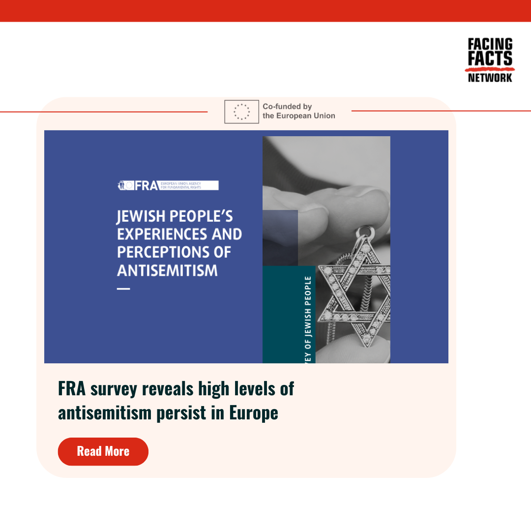 FRA survey reveals high levels of antisemitism persist in Europe | Facing Facts